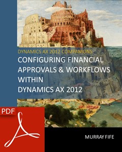 Configuring Financial Approvals & Workflows Within Dynamics AX Now ...